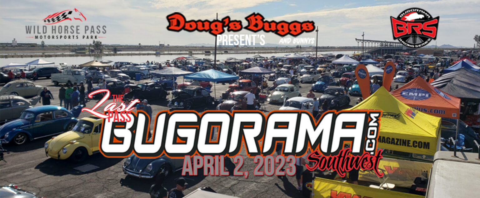 DOUGS BUGGS BUGORAMA SOUTHWEST 2023 – Bugorama